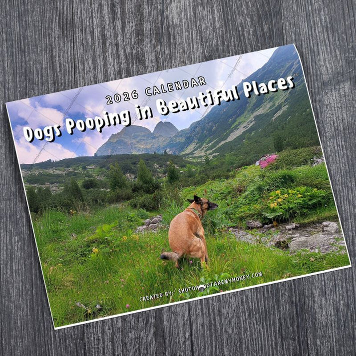 Dogs Pooping in Beautiful Places™ 2026 Calendar – TireCockz